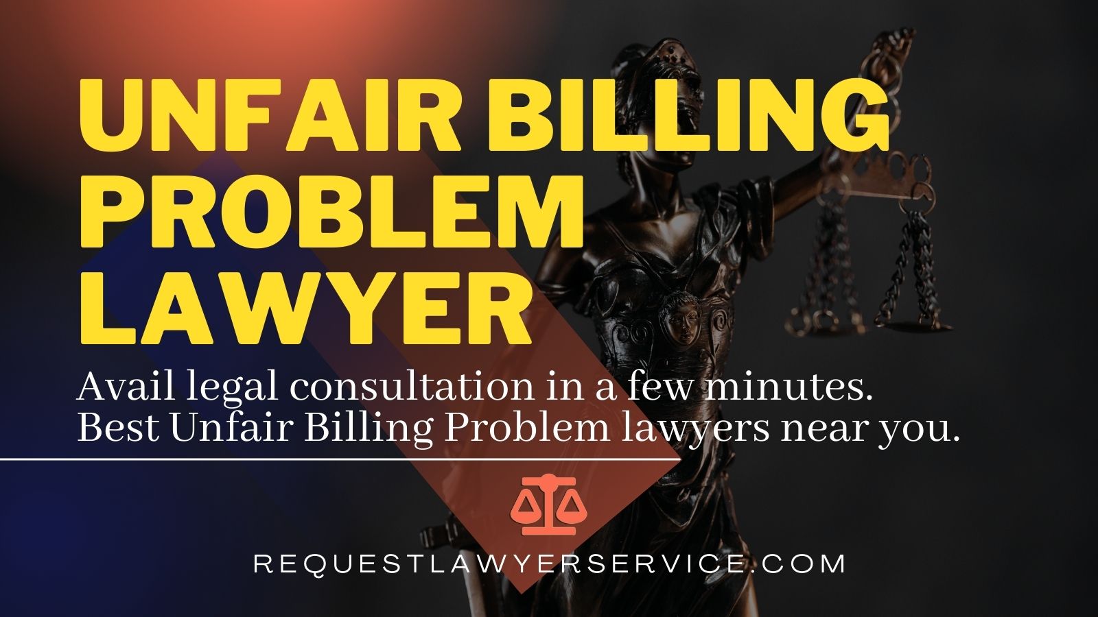 : Unfair Billing Problem Lawyer @ Request Lawyer Service